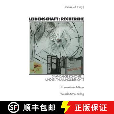 【3-4周达】Leidenschaft: Recherche : Skandal-Geschichten und Enthüllungs-Berichte (2. Auflage 1998) ... [9783531133867]