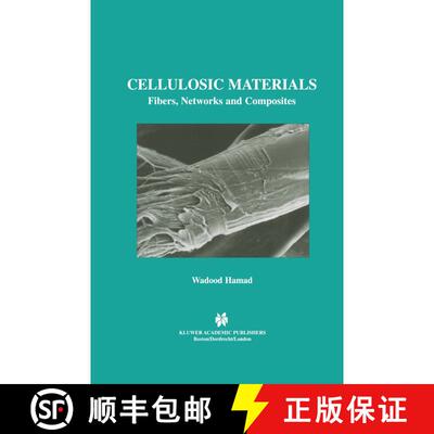 【3-4周达】精装 Cellulosic Materials : Fibers, Networks and Composites [9780792375937]