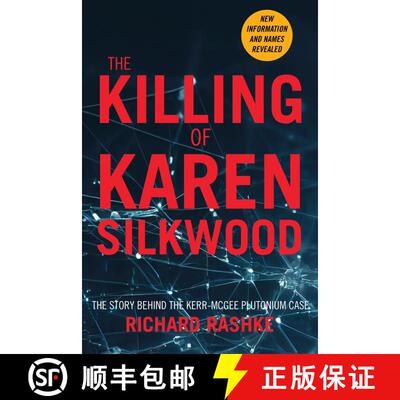 【3-4周达】The Killing of Karen Silkwood : The Story Behind the Kerr-McGee Plutonium Case [9781953002457]