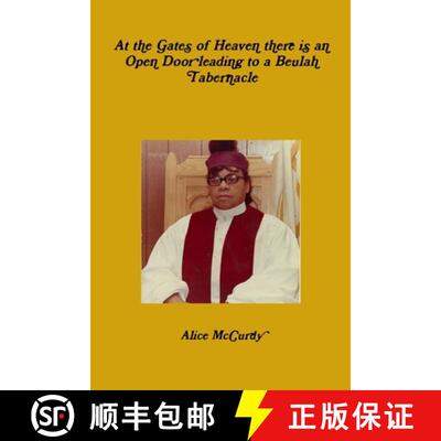【3-4周达】At the Gates of Heaven there is an Open Door leading to a Beulah Tabernacle [9781105761201]
