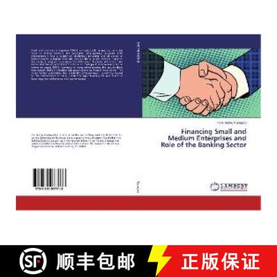 预订 Financing Small and Medium Enterprises and Role of the Banking Sector [9783330087613]