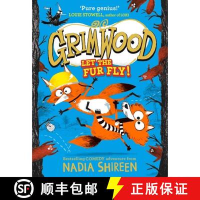 【3-4周达】精装 Grimwood: Let the Fur Fly!: the brand new wildly funny adventure – laugh your head off! [9781471199332]
