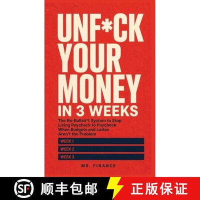 【3-4周达】精装 Unf*ck Your Money in 3 Weeks: The No-Bullsh*t System to Stop Living Paycheck to Paych... [9798349371448]