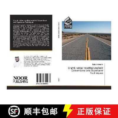 预订 Crumb rubber modified asphalt: Conventional and Superpave Techniques [9783330850088]