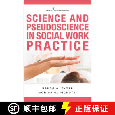 【3-4周达】Science and Pseudoscience in Social Work Practice [9780826177681]