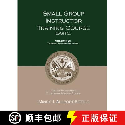 【3-4周达】Small Group Instructor Training Course (SGITC): Volume 2: Training Support Packages [9780983071945]