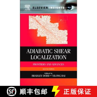 【3-4周达】Adiabatic Shear Localization: Frontiers and Advances (Revised) [9780080975535]