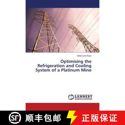 预订 Optimising the Refrigeration and Cooling System of a Platinum Mine [9783659804755]