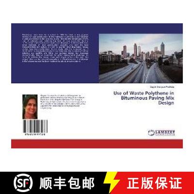 预订 Use of Waste Polythene in Bituminous Paving Mix Design [9786139447138]