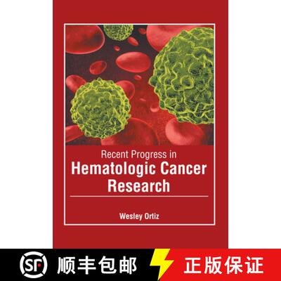 【3-4周达】Recent Progress in Hematologic Cancer Research [9781632428943]