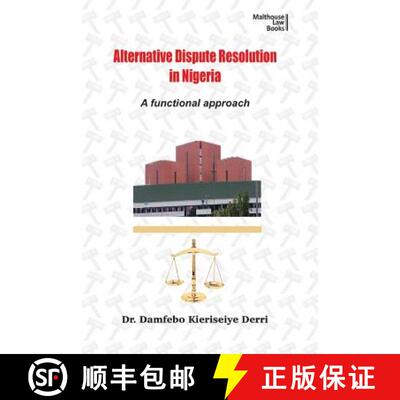 【3-4周达】Alternative Disputes Resolution in Nigeria: A Functional Approach [9789785407051]
