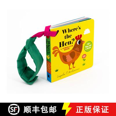 【3-4周达】Where's the Hen?: A Stroller Book: (An Interactive, Sensory Lift-the-Flap Book with Felt F... [9781536235289]