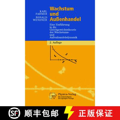 【3-4周达】Wachstum Und Aussenhandel: Eine Einfuhrung in Die Gleichgewichtstheorie Der Wachstums- Und... [9783790812381]