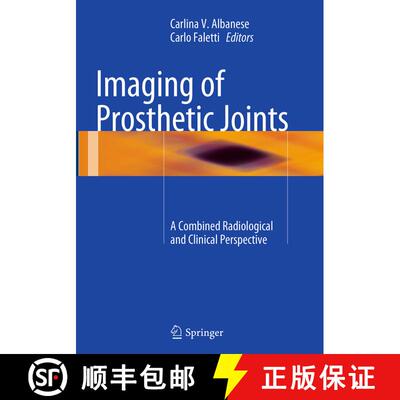 【3-4周达】Imaging of Prosthetic Joints: A Combined Radiological and Clinical Perspective [9788847058606]