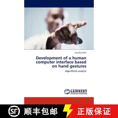 预订 Development of a human computer interface based on hand gestures [9783845428482]
