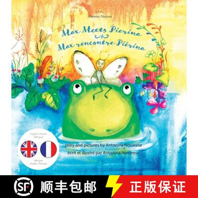 【3-4周达】Max Meets Pierina / Max rencontre Piérina: English / French Bilingual Children's Picture ... [9782902718252]