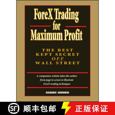 【3-4周达】Forex Trading For Maximum Profit: The Best Kept Secret Off Wall Street [Wiley金融] [9780471710325]