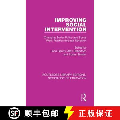 【3-4周达】精装 Improving Social Intervention: Changing Social Policy and Social Work Practice throug... [9781138236752]