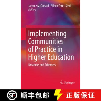 【3-4周达】精装 Implementing Communities of Practice in Higher Education : Dreamers and Schemers (1st... [9789811028656]
