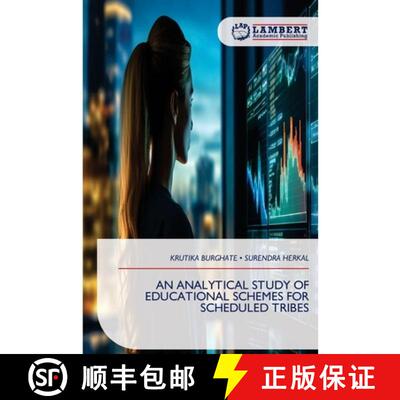 预订 An Analytical Study of Educational Schemes for Scheduled Tribes (Aufl.) [9786209968914]