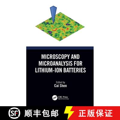【3-4周达】精装 Microscopy and Microanalysis for Lithium-Ion Batteries [9781032289526]