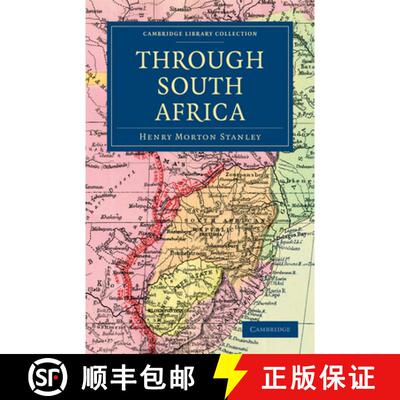 【3-4周达】Through South Africa: Being an Account of his Recent Visit to Rhodesia, the Transvaal, Cap... [9781108031172]