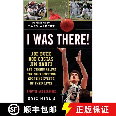 【3-4周达】I Was There!: Joe Buck, Bob Costas, Jim Nantz, and Others Relive the Most Exciting Sportin... [9781683582113]