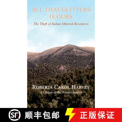 【3-4周达】精装 All That Glitters Is Ours: The Theft of Indian Mineral Resources [9781632936295]