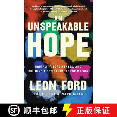 【3-4周达】An Unspeakable Hope: Brutality, Forgiveness, and Building a Better Future for My Son [9781982187279]