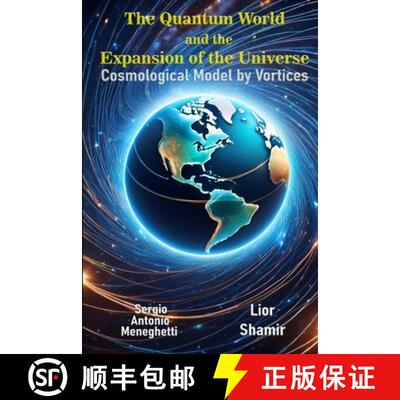 【3-4周达】The Quantum World and the Expansion of the Universe - Cosmological Model by Vortices [9786501197937]
