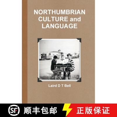 【3-4周达】NORTHUMBRIAN CULTURE and LANGUAGE [9781291962222]