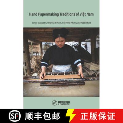 【3-4周达】Hand Papermaking Traditions of Viet Nam [9798988418115]