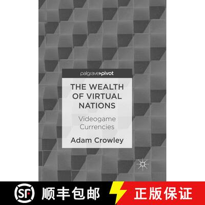 【3-4周达】The Wealth of Virtual Nations : Videogame Currencies (Softcover reprint of the original 1s... [9783319851020]