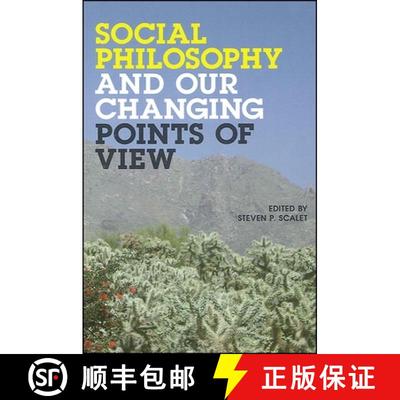 【3-4周达】Social Philosophy and Our Changing Points of View [9781586842734]