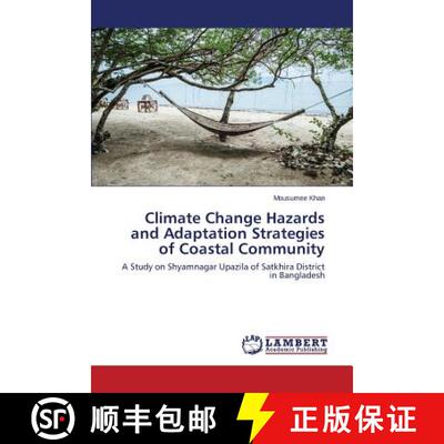 预订 Climate Change Hazards and Adaptation Strategies of Coastal Community [9783659743436]