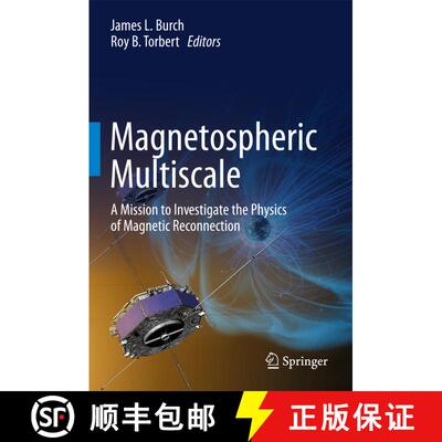 【3-4周达】精装 Magnetospheric Multiscale: A Mission to Investigate the Physics of Magnetic Reconnect... [9789402408607]