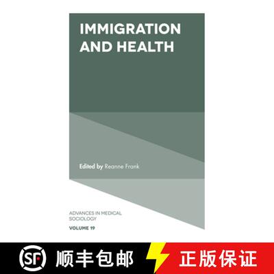 【3-4周达】精装 Immigration and Health [9781787430624]