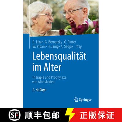 【3-4周达】Lebensqualität im Alter: Therapie und Prophylaxe von Altersleiden (2. Aufl. 2017) [9783662531006]