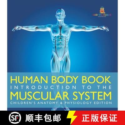 【3-4周达】Human Body Book | Introduction to the Muscular System | Children's Anatomy & Physiology Ed... [9798869445353]