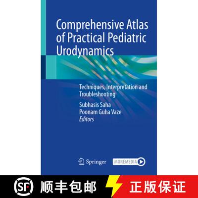 【3-4周达】Comprehensive Atlas of Practical Pediatric Urodynamics: Techniques, Interpretation and Tro... [9789819527083]