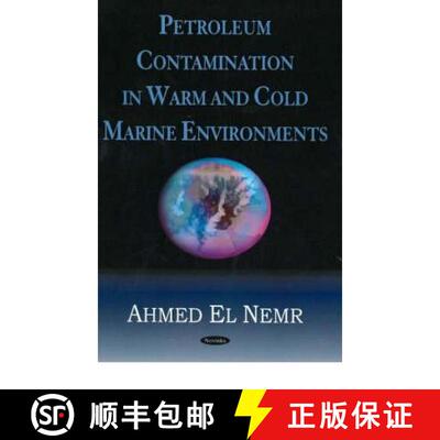 预订 精装 Petroleum Contamination in Warm and Cold Marine Environments [9781594546150]