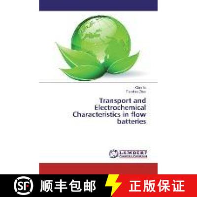 预订 Transport and Electrochemical Characteristics in flow batteries [9783659963742]