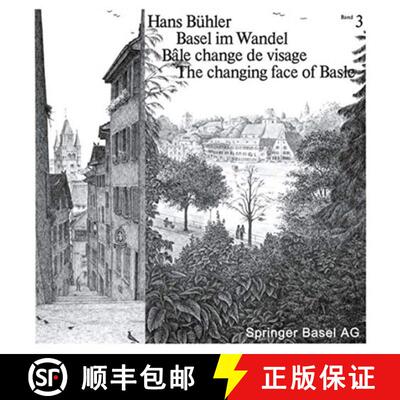 【3-4周达】Basel im Wandel / Bale change de visage / The changing face of Basle [9783034865456]