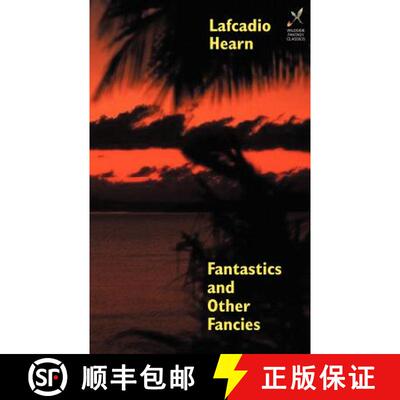 【3-4周达】Fantastics and Other Fancies [9781587152054]