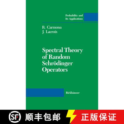 【3-4周达】精装 Spectral Theory of Random Schroedinger Operators [9780817634865]