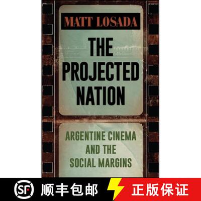 【3-4周达】精装 The Projected Nation : Argentine Cinema and the Social Margins [9781438470634]