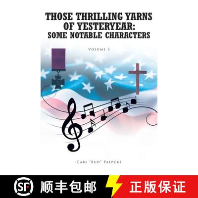 【3-4周达】Those Thrilling Yarns of Yesteryear: Some Notable Characters: Volume 3 [9798892211444]