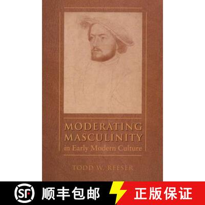 预订 Moderating Masculinity in Early Modern Culture [9780807892879]