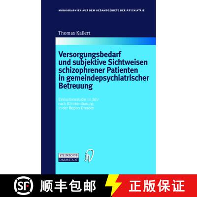 【3-4周达】精装 Versorgungsbedarf und subjektive Sichtweisen schizophrener Patienten in gemeindepsych... [9783798512634]