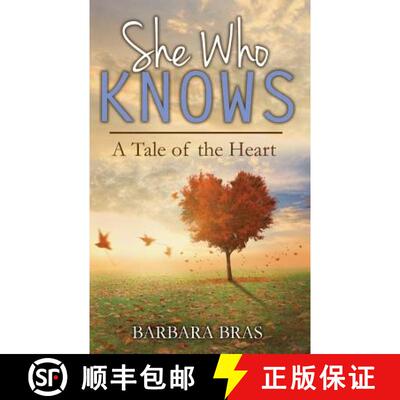 【3-4周达】She Who Knows: A Tale of the Heart [9781627472142]